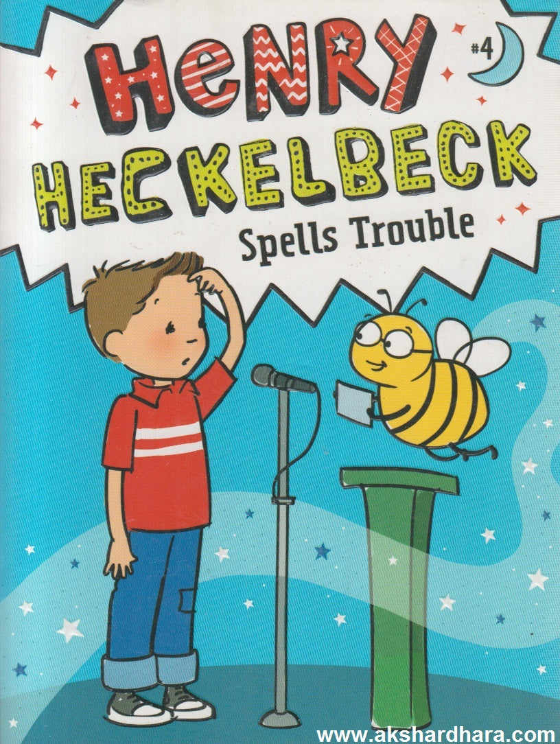 Henry Heckelbeck Spells Trouble #4 – Akshardhara Book Gallery