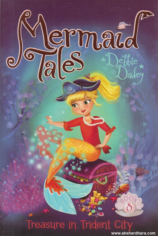Mermaid Tales : ( Treasure in Trident City) – Akshardhara Book Gallery