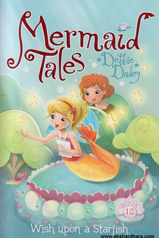 Mermaid Tales ( Wish upon a Starfish ) – Akshardhara Book Gallery