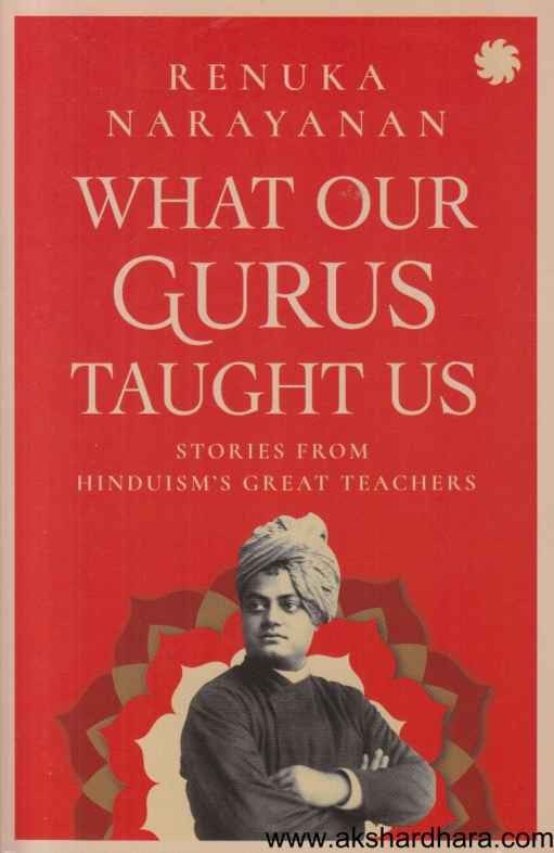 What Our Gurus Taught Us – Akshardhara Book Gallery