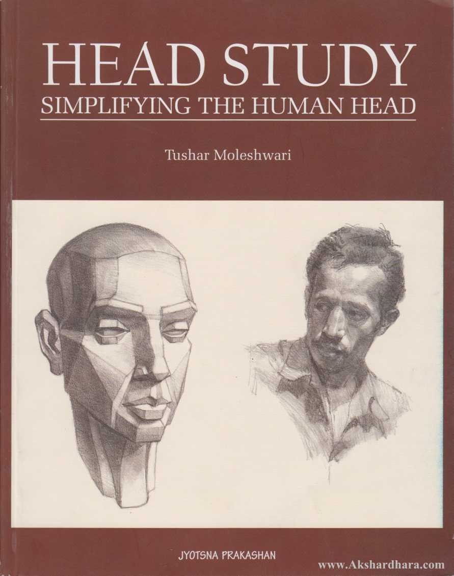 Head Study Simplifying The Human Head – Akshardhara Book Gallery