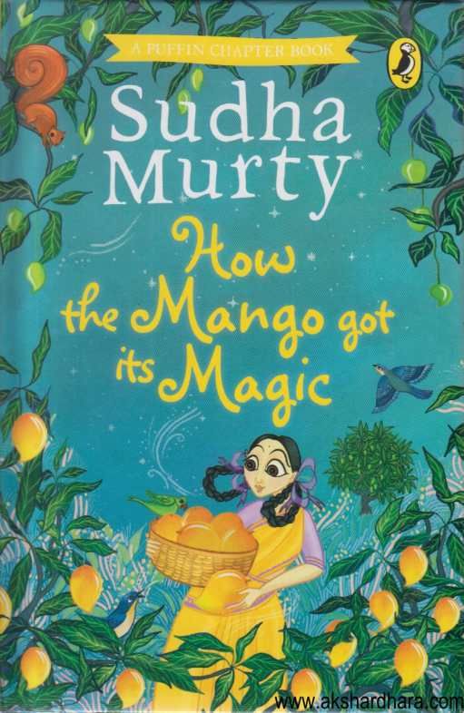 How The Mango Got Its Magic – Akshardhara Book Gallery